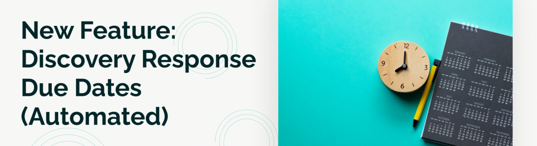 New Feature: Discovery Response Due Dates (Automated) - Briefpoint